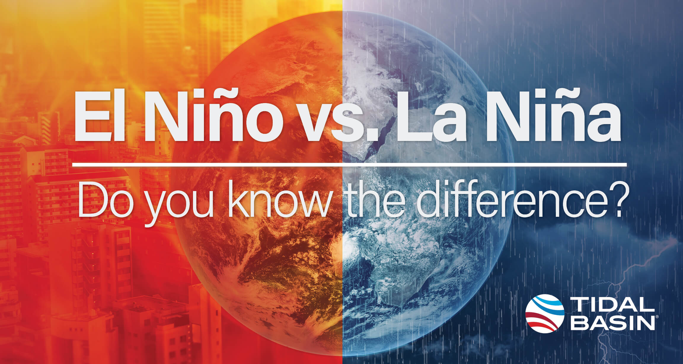 What is the Difference Between La Niña and El Niño? - Tidal Basin Group