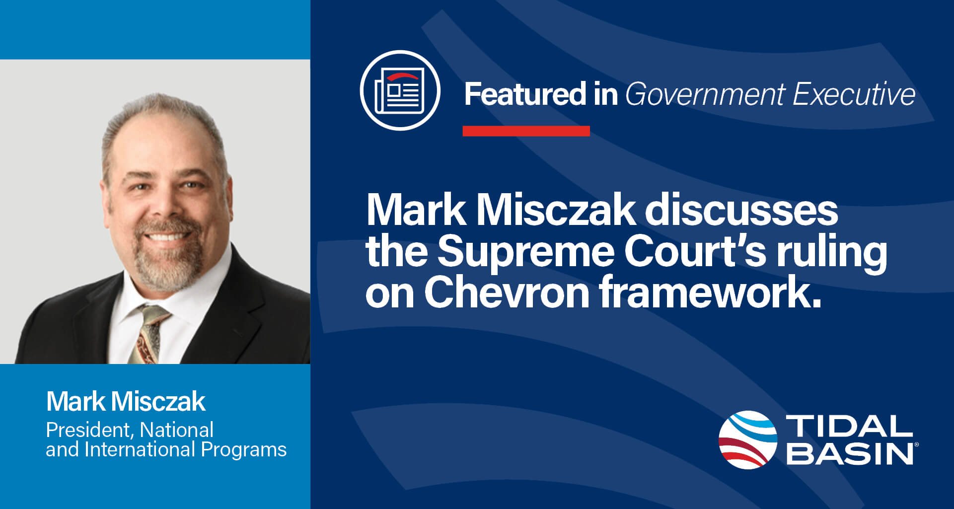 Supreme Court's Ruling on Chevron Framework - Mark Misczak's GovExec Op ...