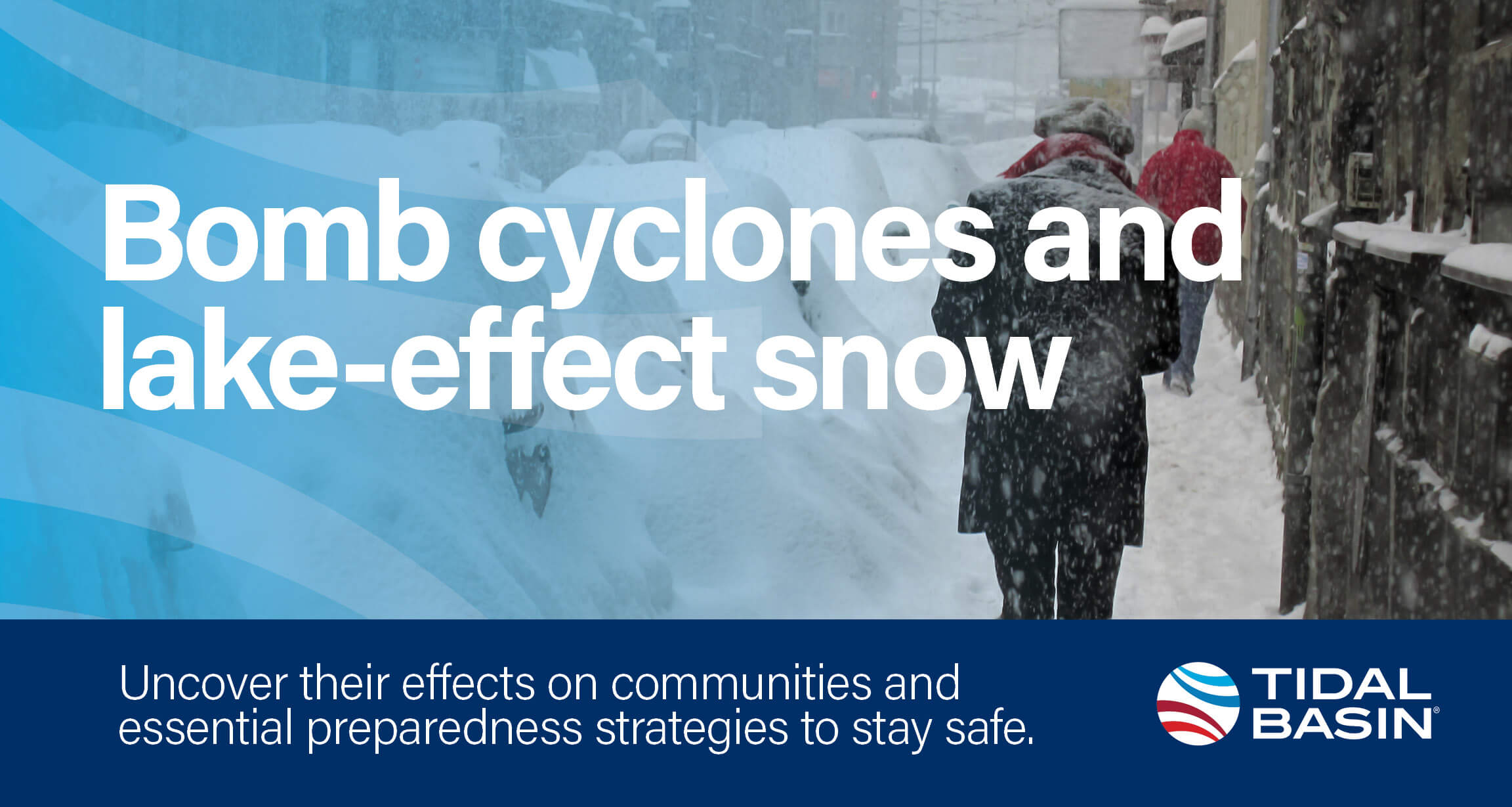 How Bomb Cyclones and Lake-Effect Snow Impact Communities - Tidal Basin ...